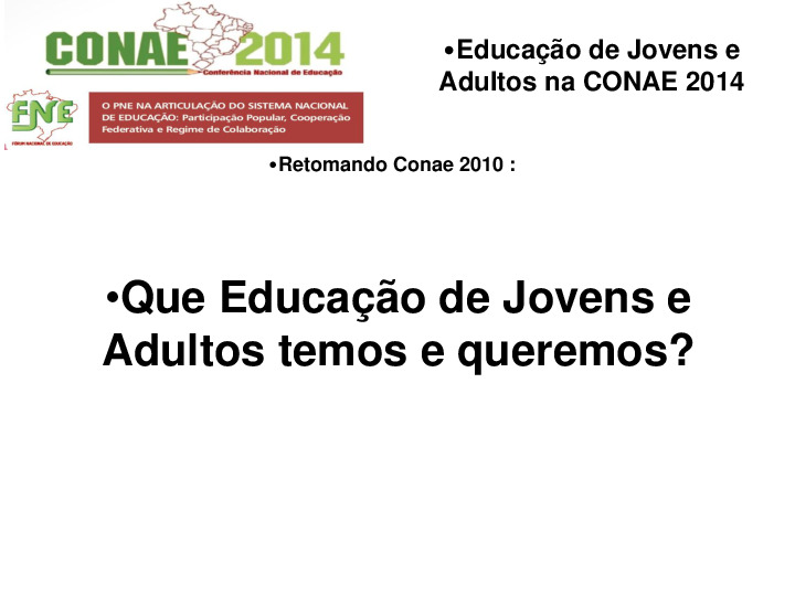 Que Educação de Jovens e Adultos temos e queremos? – Fórum EJA Brasil